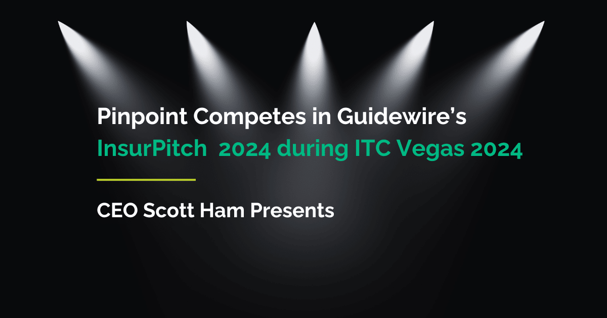 Finalist Pinpoint joins Guidewire's InsurPitch at ITC Vegas 2024